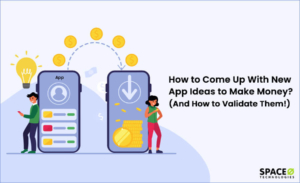 How to Come Up With New App Ideas To Make Money [+Validate]
