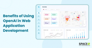 Top 10 Benefits of Using OpenAI in Web App Development