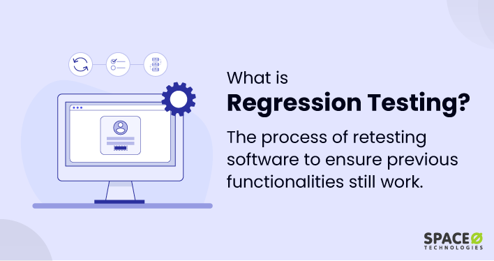 What is Regression Testing? [Definition + How It works]