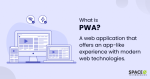 What is PWA? Progressive Web Apps [Definition + Benefits]