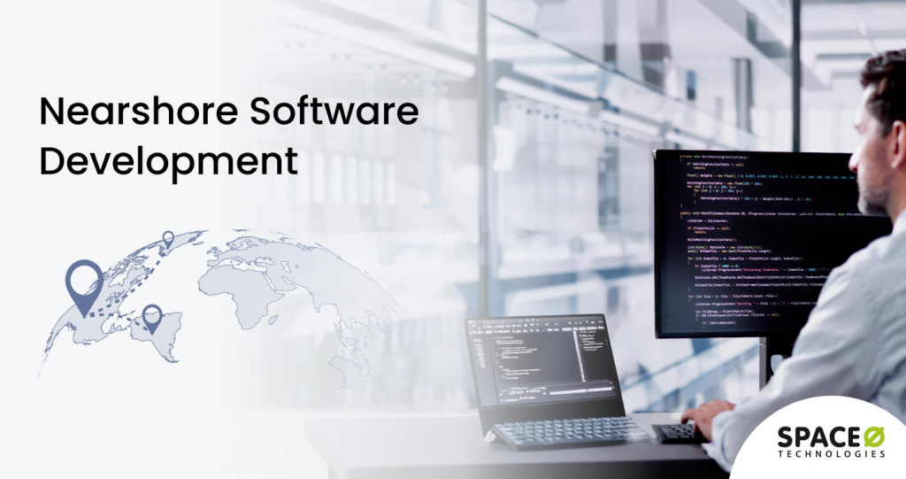 Nearshore Software Development in 2025 & Beyond [Guide]