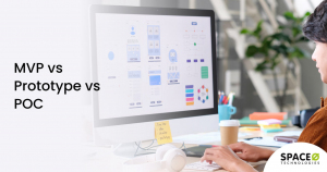 MVP vs Prototype vs POC - Key Differences in Development