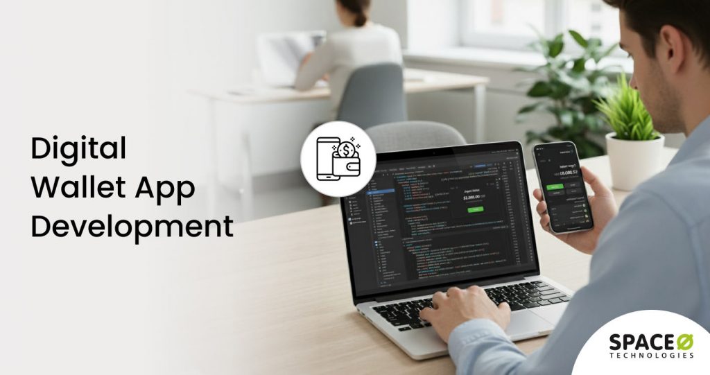 Digital Wallet App Development Explained: A Detailed Guide