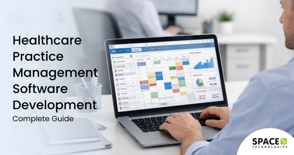 Healthcare Practice Management Software Development Guide