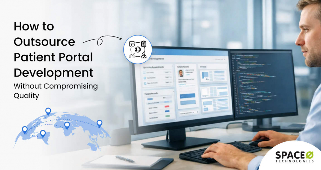 How to Outsource Patient Portal Development: A Detailed Guide
