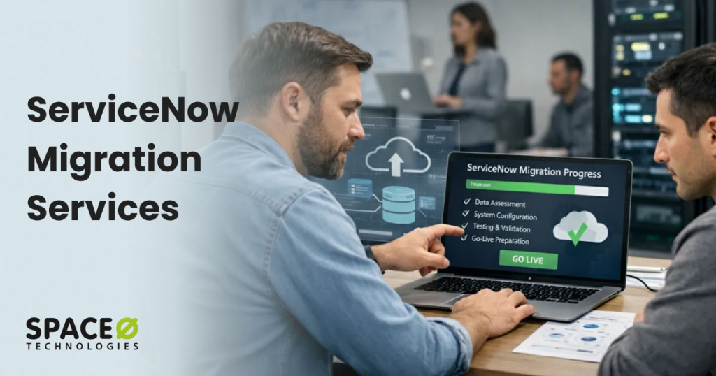 ServiceNow Migration Services|Space-O Technologies