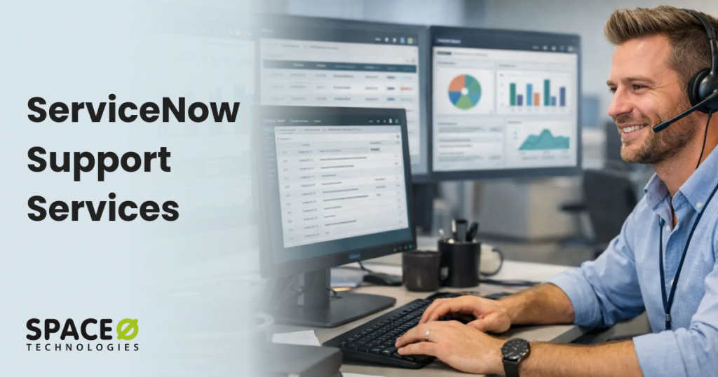 Expert ServiceNow Support Services | Space-O Technologies